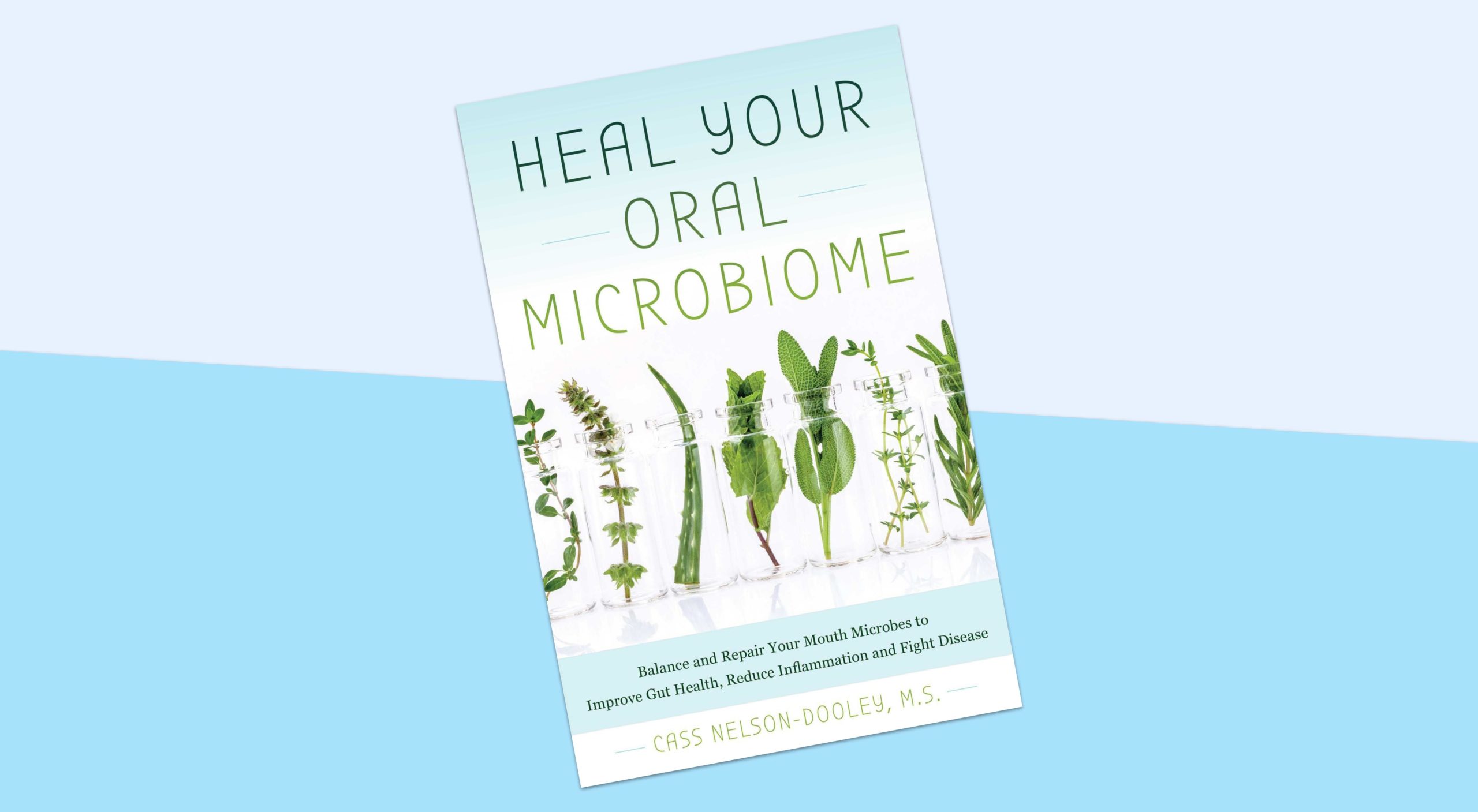 'Heal Your Oral Microbiome' Book Review - Ask the Dentist